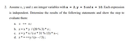 Solved 2 Assume X Y And Z Are Integer Variables With X