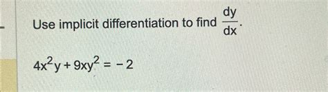 Solved Use implicit differentiation to find | Chegg.com
