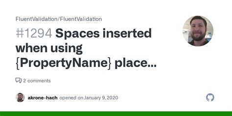 Spaces Inserted When Using Propertyname Place Holder · Issue 1294