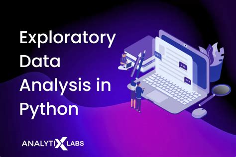 Exploratory Data Analysis In Python A Comprehensive Guide