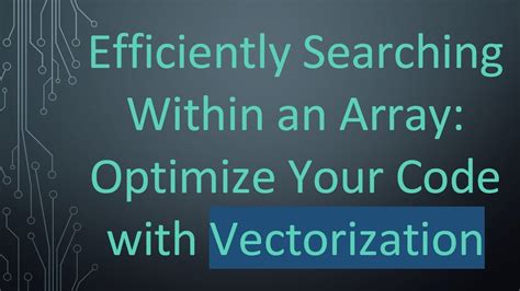 Efficiently Searching Within An Array Optimize Your Code With Vectorization Youtube