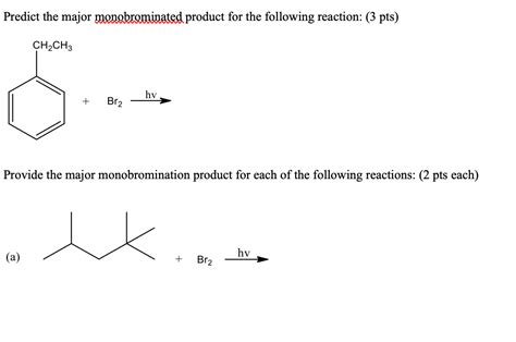 Solved Predict the major monobrominated product for the | Chegg.com