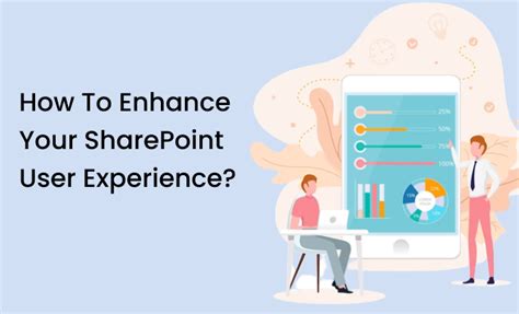 how to enhance your sharepoint user experience