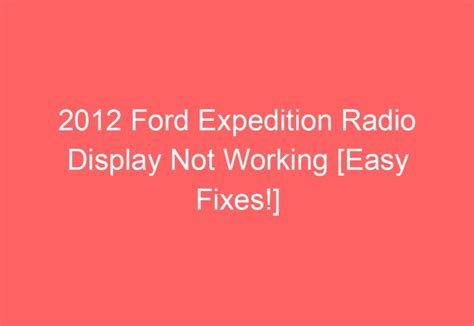 Your Ford Expedition Key Fob Isnt Working Heres How To Fix It