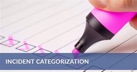 5 Questions To Ask About Incident Categorization 5 Questions To Ask About Incident Categorization