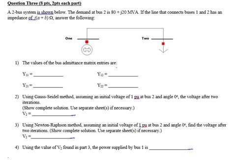 Solved Question Three 8 Pts 2 Pts Each Part A 2 Bus Chegg Com