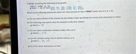 solved 7 10 q2 assuming the following array grades import
