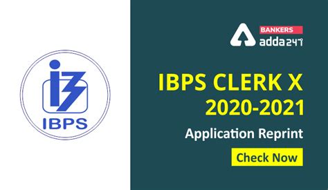 IBPS Clerk X Application Reprint Check Now