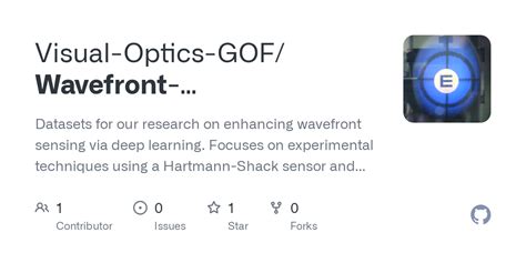 GitHub Visual Optics GOF Wavefront DeepLearning HSS VO Datasets For Our Research On Enhancing