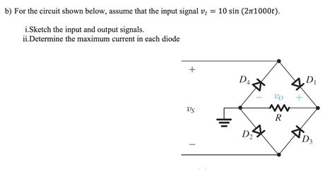 Solved B For The Circuit Shown Below Assume That The Input Chegg