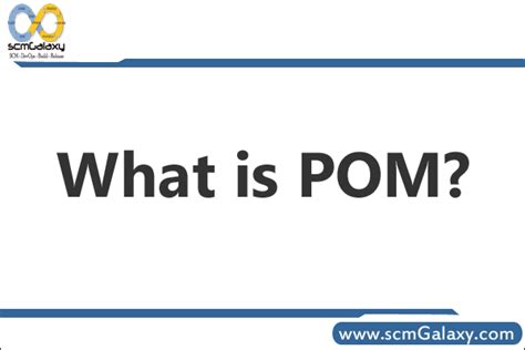 Project Object Model What Is Pom