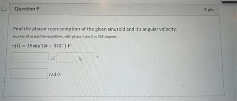 solved find the phasor representation of the given sinusoid