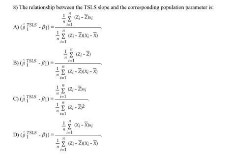 solved 8 the relationship between the tsls slope and the