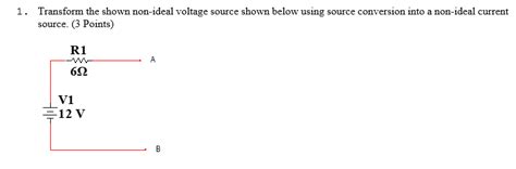 Solved Transform The Shown Non—ideal Voltage Source Shown Below Course Hero