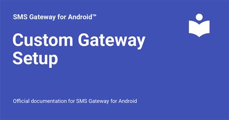Custom Gateway Setup SMS Gateway For Android