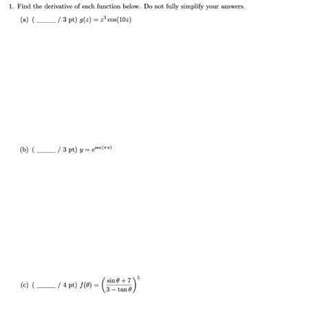 solved 1 find the derivative of each function below do not