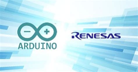 客座嘉宾博客 —— Arduino Renesas 瑞萨电子