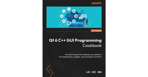 qt 6 c gui programming cookbook third edition [book]