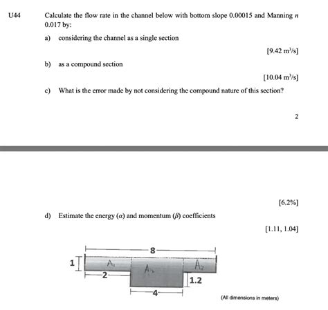 Solved Calculate The Flow Rate In The Channel Below With Chegg