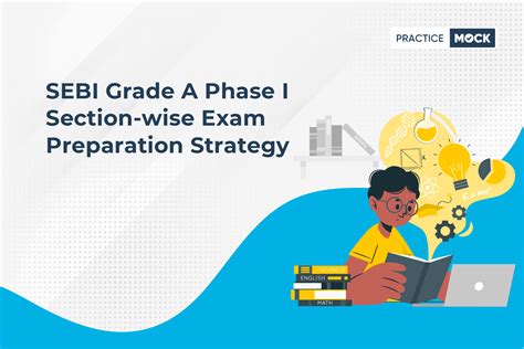 Sebi Grade A Phase I Section Wise Exam Preparation Strategy Practicemock