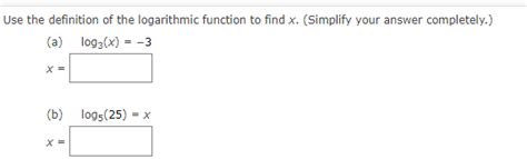 solved use the definition of the logarithmic function to