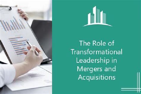 The Role of Transformational Leadership in Mergers and Acquisitions | Melbado