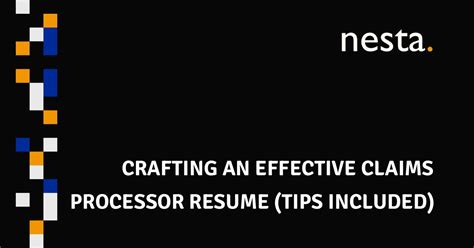 Crafting An Effective Claims Processor Resume Tips Included