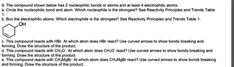 Solved The Compound Shown Below Hjs Nucleophilic Bonds Atoms And At