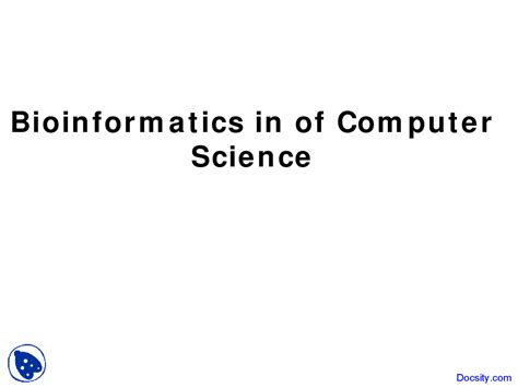 Bioinformatics In Of Computer Science Introduction To Computer