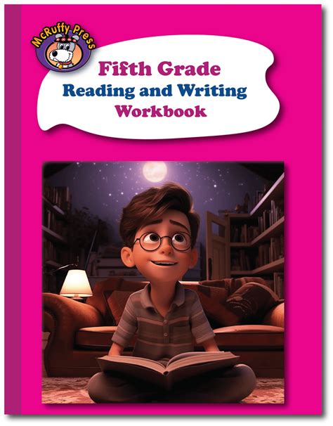 Fifth Grade Reading And Writing Workbook Mcruffy Press