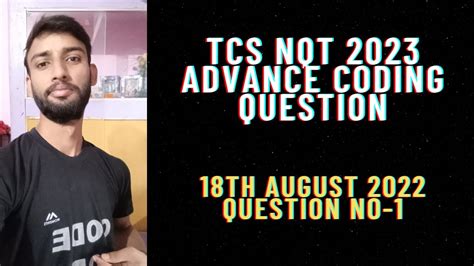 18th August 2022 Tcs Nqt Advance Coding Question Approach