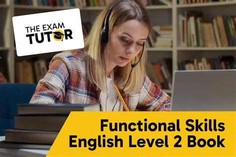 Functional Skills English Level 2 Book The Exam Tutor