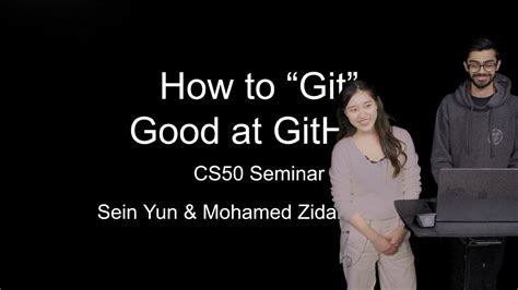Cs50 Seminars 2023 How To Use Git And Github Youtube