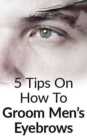 5 tips on how to groom men s eyebrows – Artofit