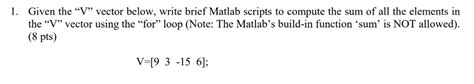 Solved Given The V Vector Below Write Brief Matlab Chegg