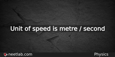 What Is The Unit Of Speed NEETLab