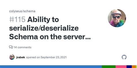 ability to serialize deserialize schema on the server side · issue 115