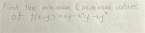Solved Find The Minimum Maximum Values Of Chegg