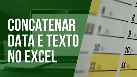 Como Concatenar Data Com Texto No Excel Youtube
