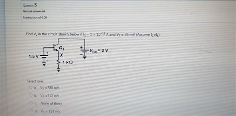 Solved Find Vx In The Circuit Shown Below If I51×10−15 A
