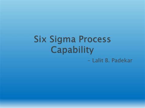 Six Sigma Process Capability Pptx