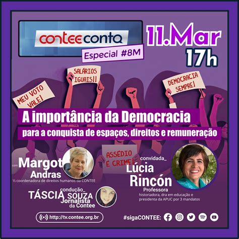 É Hoje Contee Conta Relação Entre A Luta Das Mulheres E A Democracia Contee
