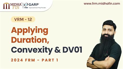 Applying Duration Convexity And Dv01 Midhafin Mf