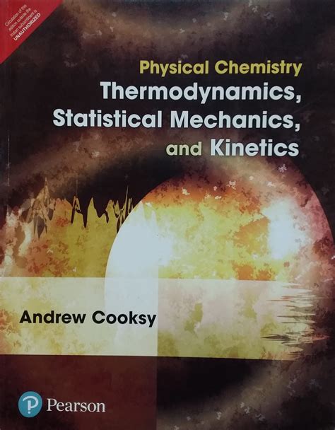Physical Chemistry Thermodynamics Statistical Mechanics And Kinetics