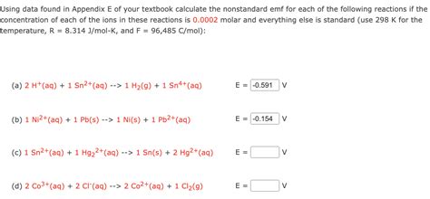 Solved Using Data Found In Appendix E Of Your Textbook