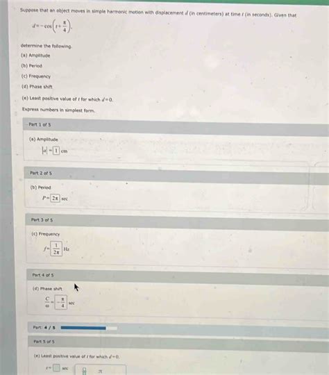 Solved Suppose that an object moves in simple harmonic motion with displacement α in