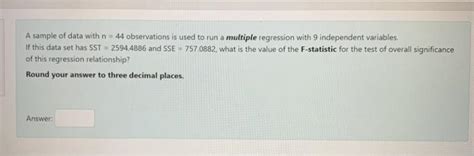 Solved A Sample Of Data With N 44 Observations Is Used To