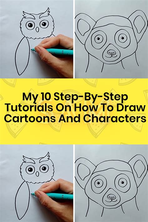My 10 Step By Step Tutorials On How To Draw Cartoons And Characters