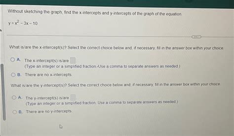Solved Without Sketching The Graph Find The X Intercepts
