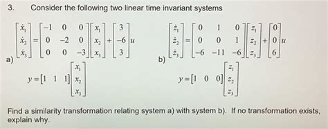 Solved 3 Consider The Following Two Linear Time Invariant